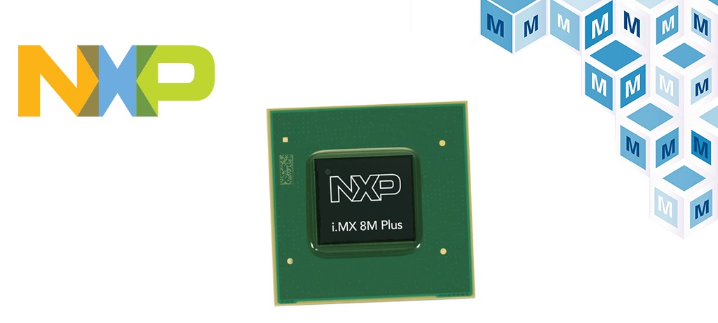 마우저, ‘NXP i.MX 8M Plus’ 프로세서 공급 - 데이터넷